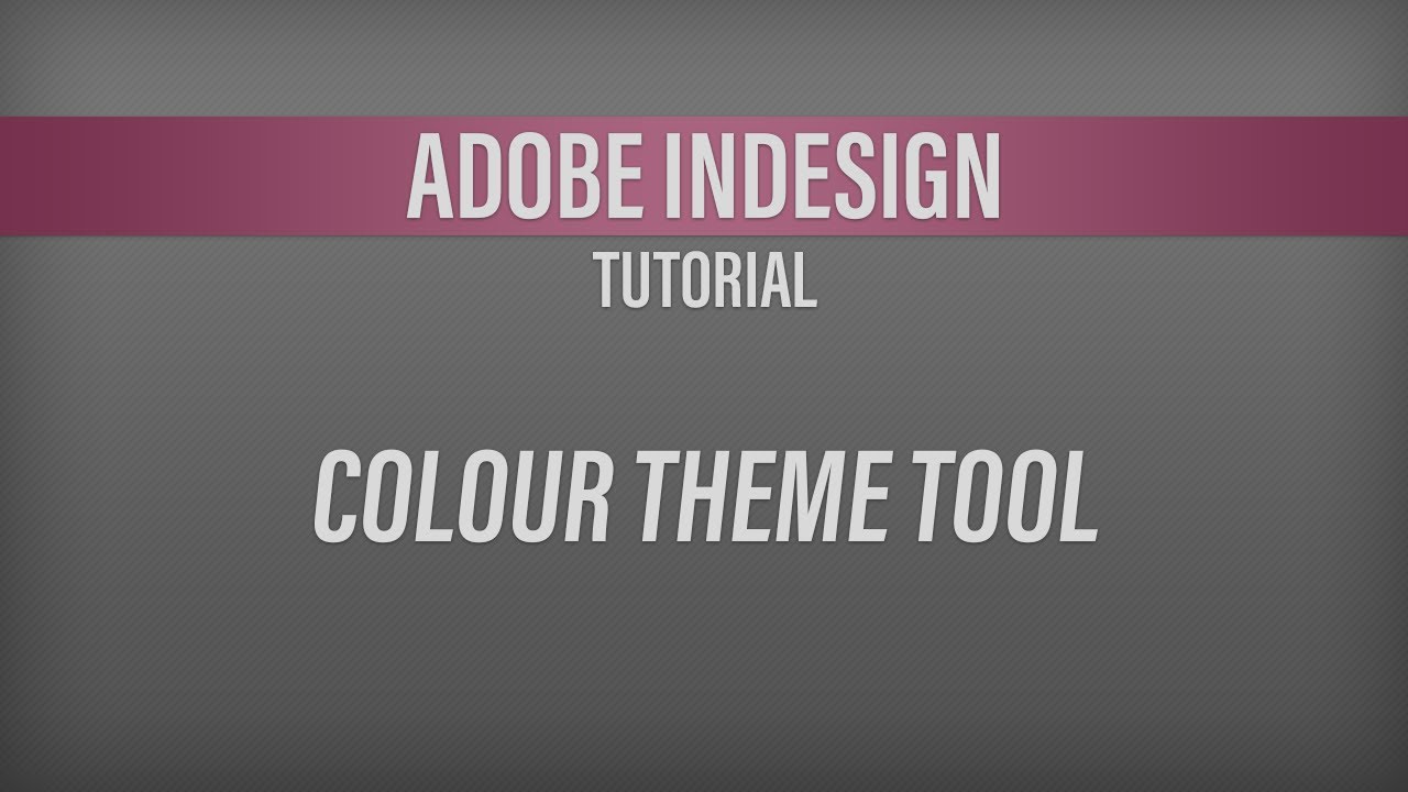 Adobe InDesign – Colour Theme Tool - YouTube