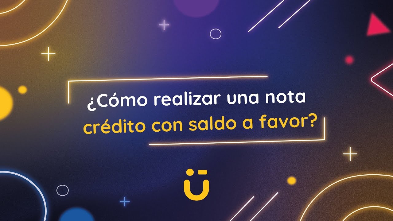 Realizar nota crédito con saldo a favor - YouTube
