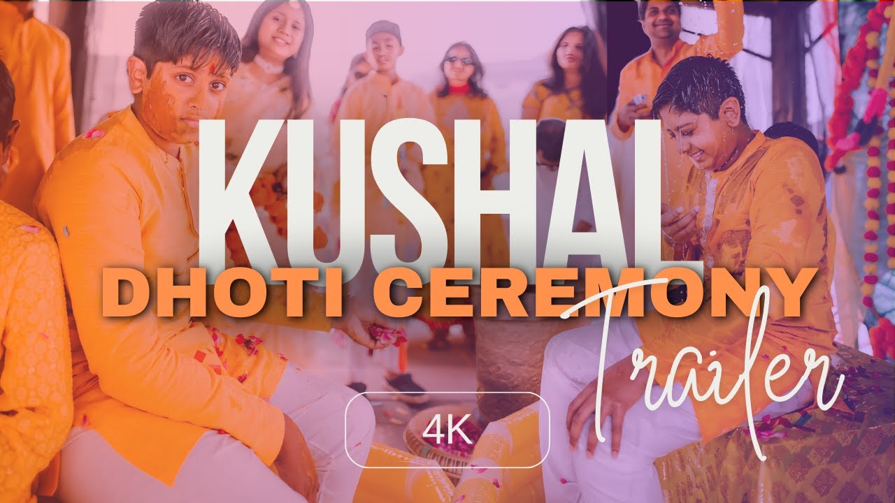 Kushal Dhoti Ceremony - Trailer - YouTube