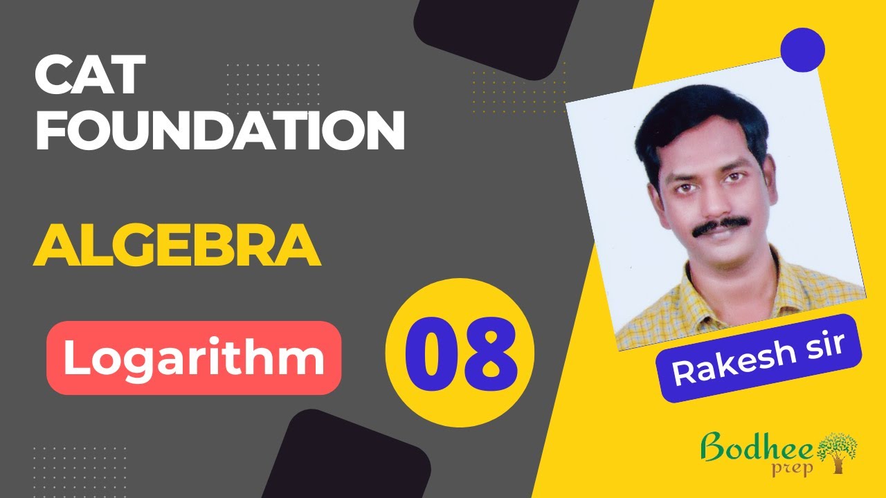 CAT Algebra Foundation- Chapter 08- Logarithms - YouTube