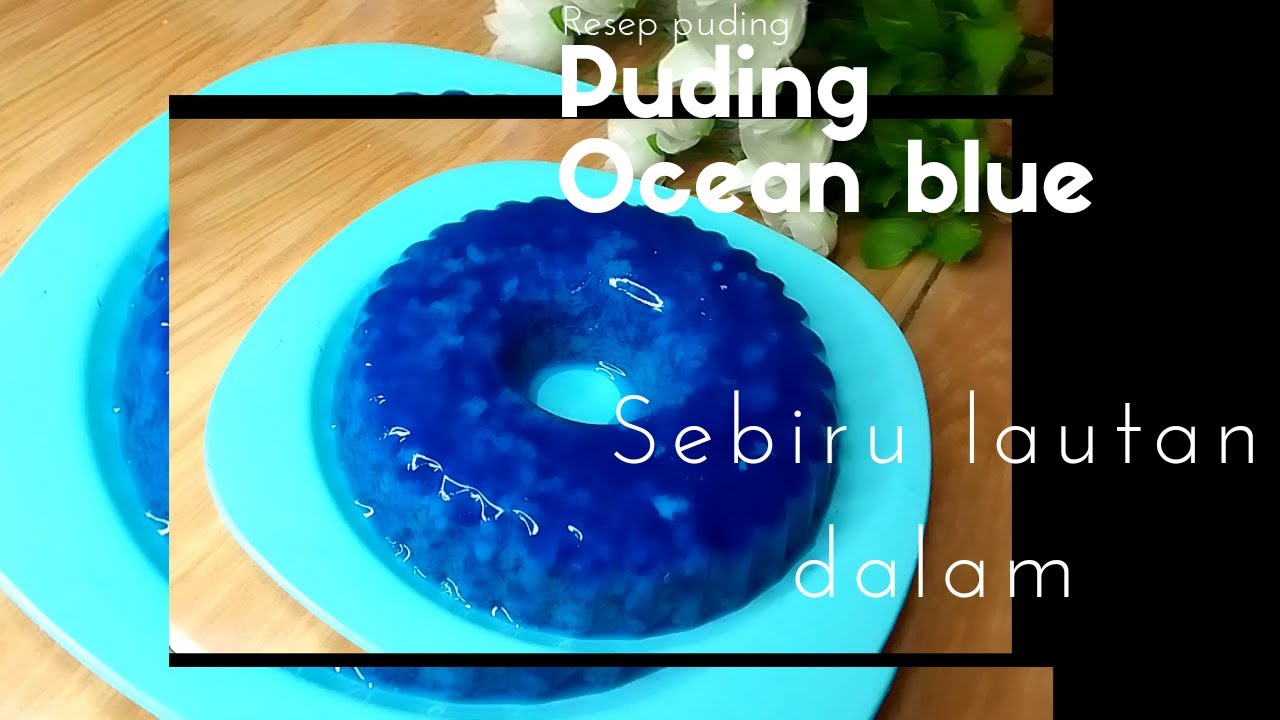 resep puding ocean blue.. sebiru lautan dalam, yang suka sama laut ...