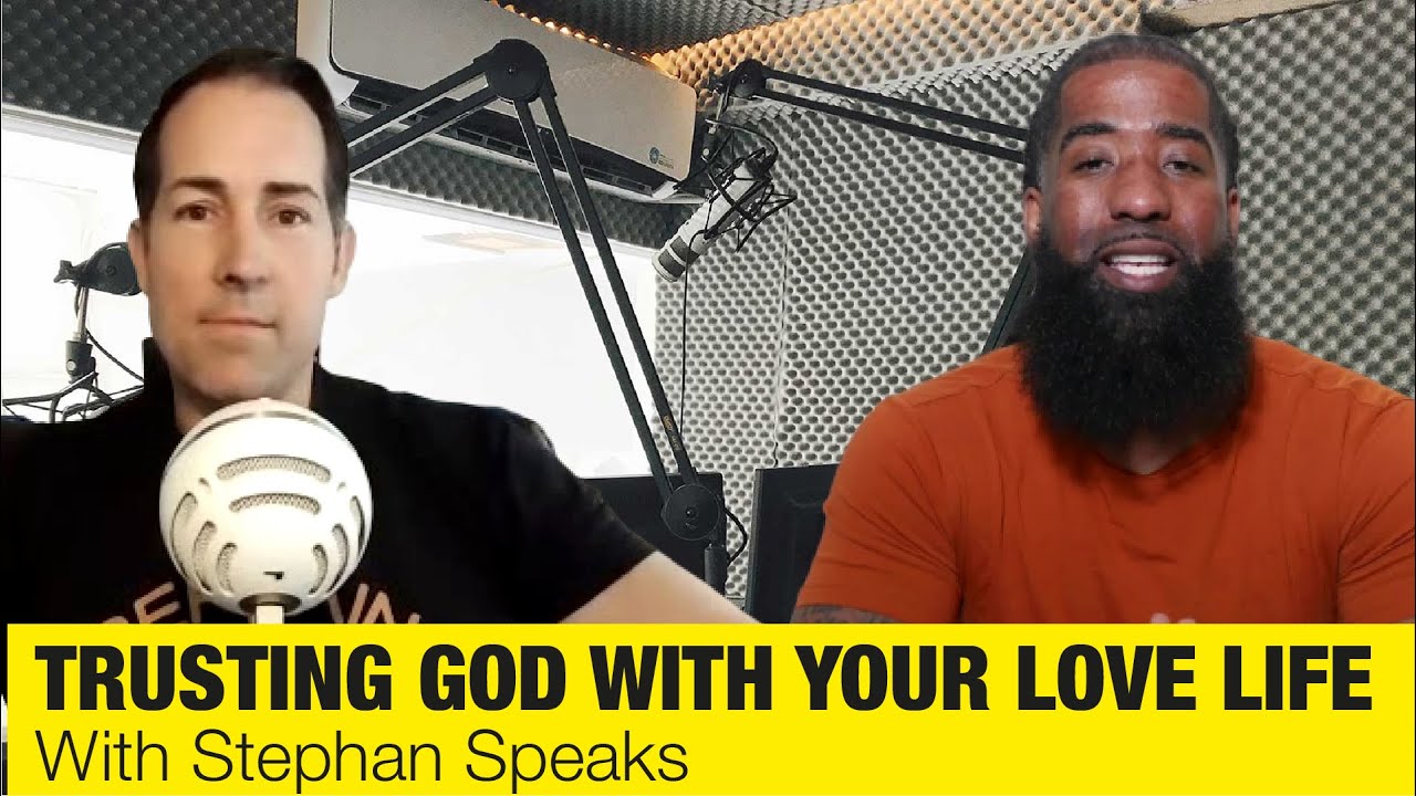 Stephan Speaks on Trusting God With Your Love Life - YouTube