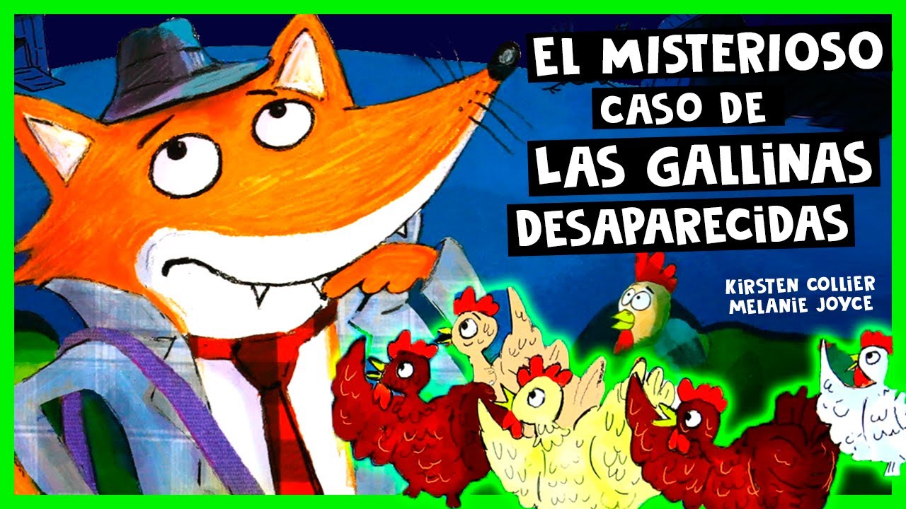 El Misterioso Caso De Las Gallinas Desaparecidas | Kirsten Collier ...