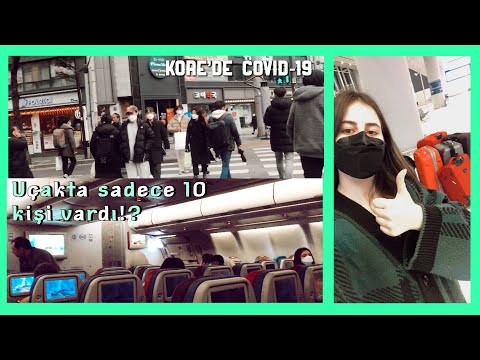 KORE'YE UÇUŞLAR İPTAL EDİLDİ SON UÇAKLA DÖNMEK ZORUNDA KALDIM●KORE'DE VİRÜS NASIL YAYILDI SON DURUM🤒
