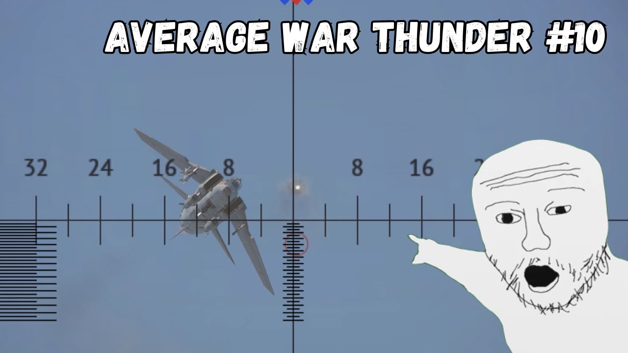 Average War Thunder #10 - YouTube