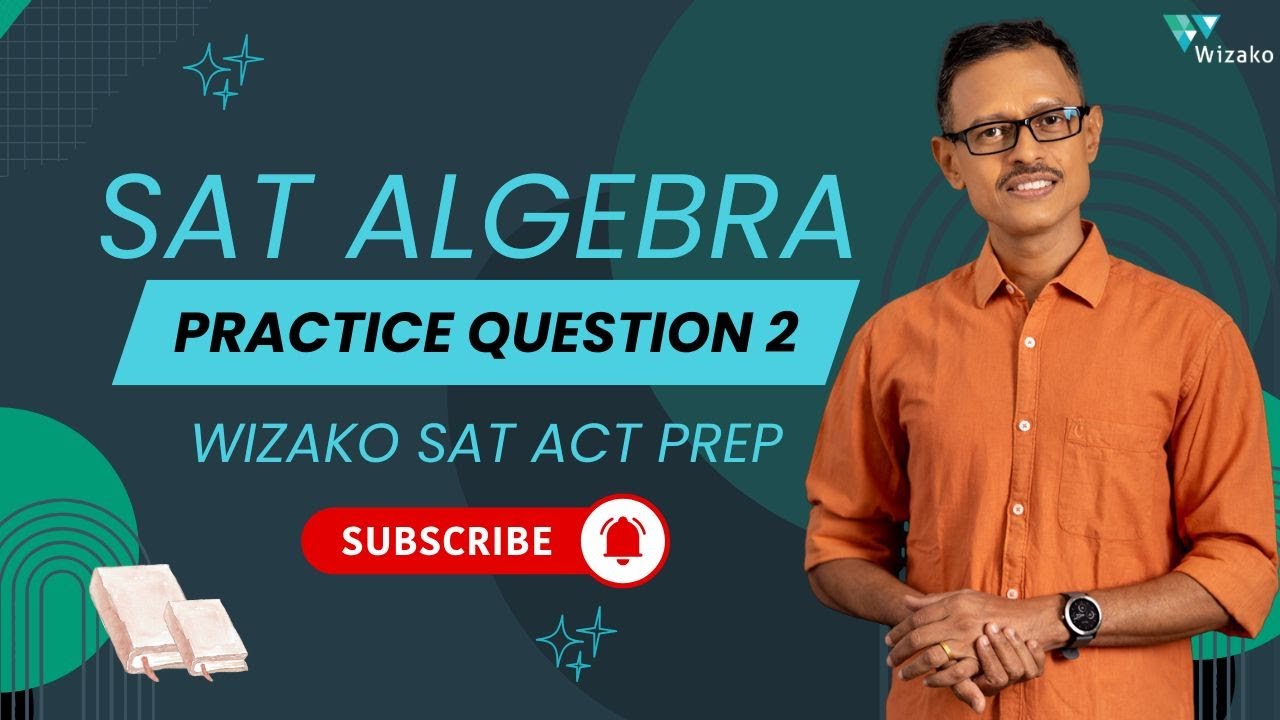 SAT Math Practice Question - Algebra 02 | Linear Equation in 1 Variable ...