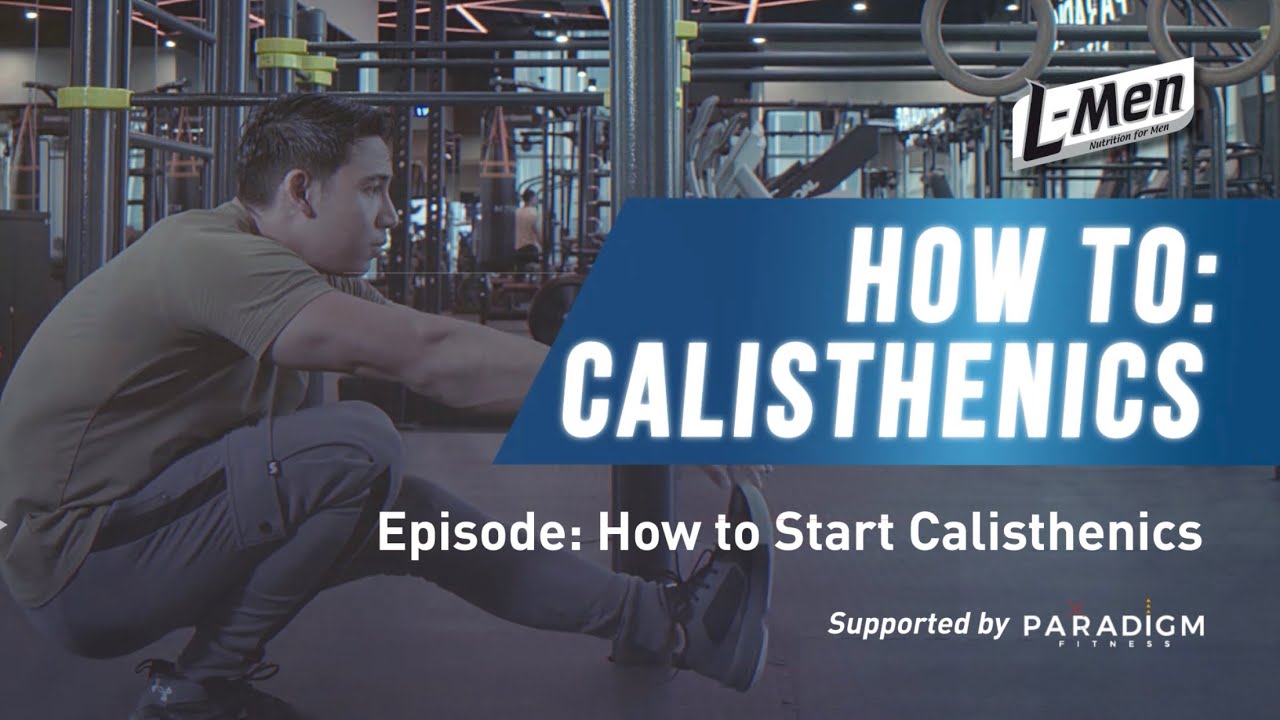 EPS. 1 HOW TO CALISTHENIC “KNOW YOUR BODY BEFORE START CALISTHENIC ...