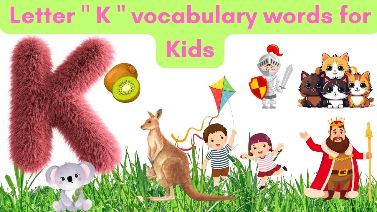 The Letter K | Learn English vocabulary | words starts with the letter ...