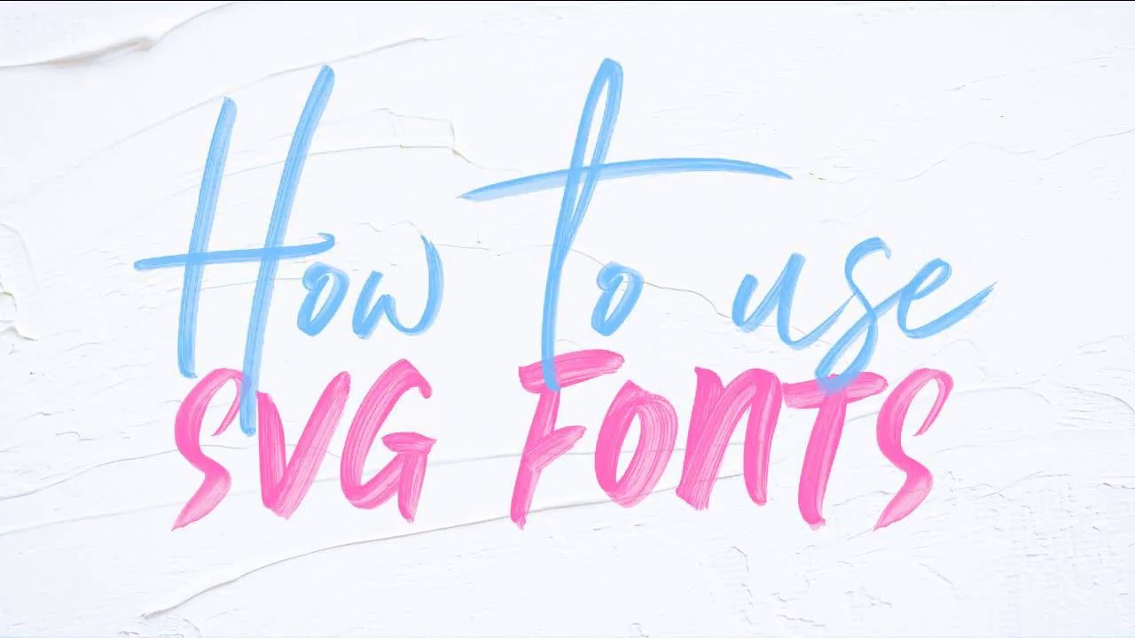 How To Use SVG Fonts YouTube How To Use SVG Fonts YouTube
