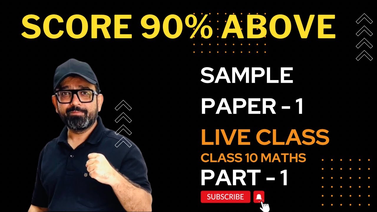 Sample Paper-1 Class10 Maths (Standard) Part-1 | Board Exams Revision | Live Classes- Class 10 ...