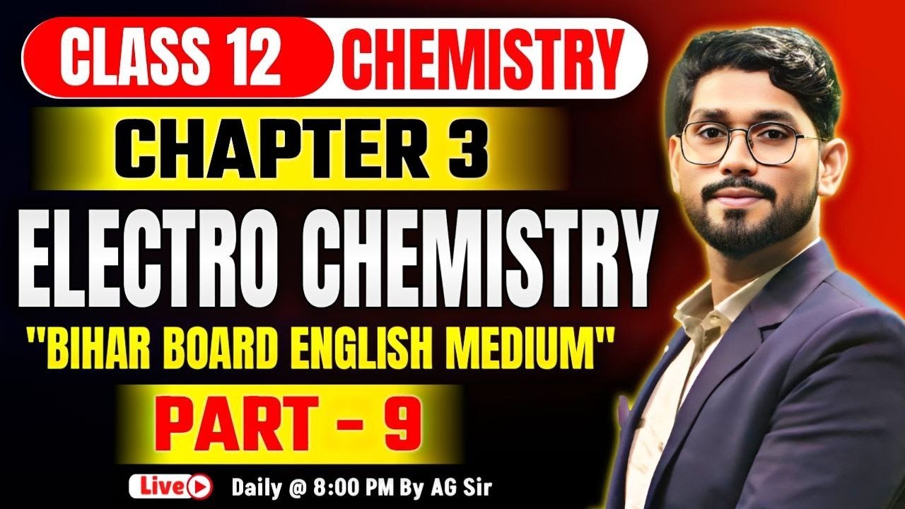 ELECTROCHEMISTRY - 09 | Chemistry Class 12 Chapter 3 Bihar Board ...
