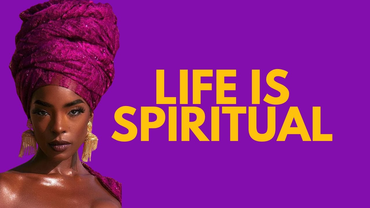 Life is Spiritual - YouTube