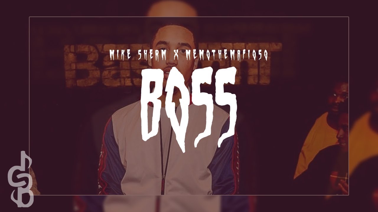 [FREE] Mike Sherm X Memothemafioso Type Beat-"Boss" (Prod.CPTB - YouTube