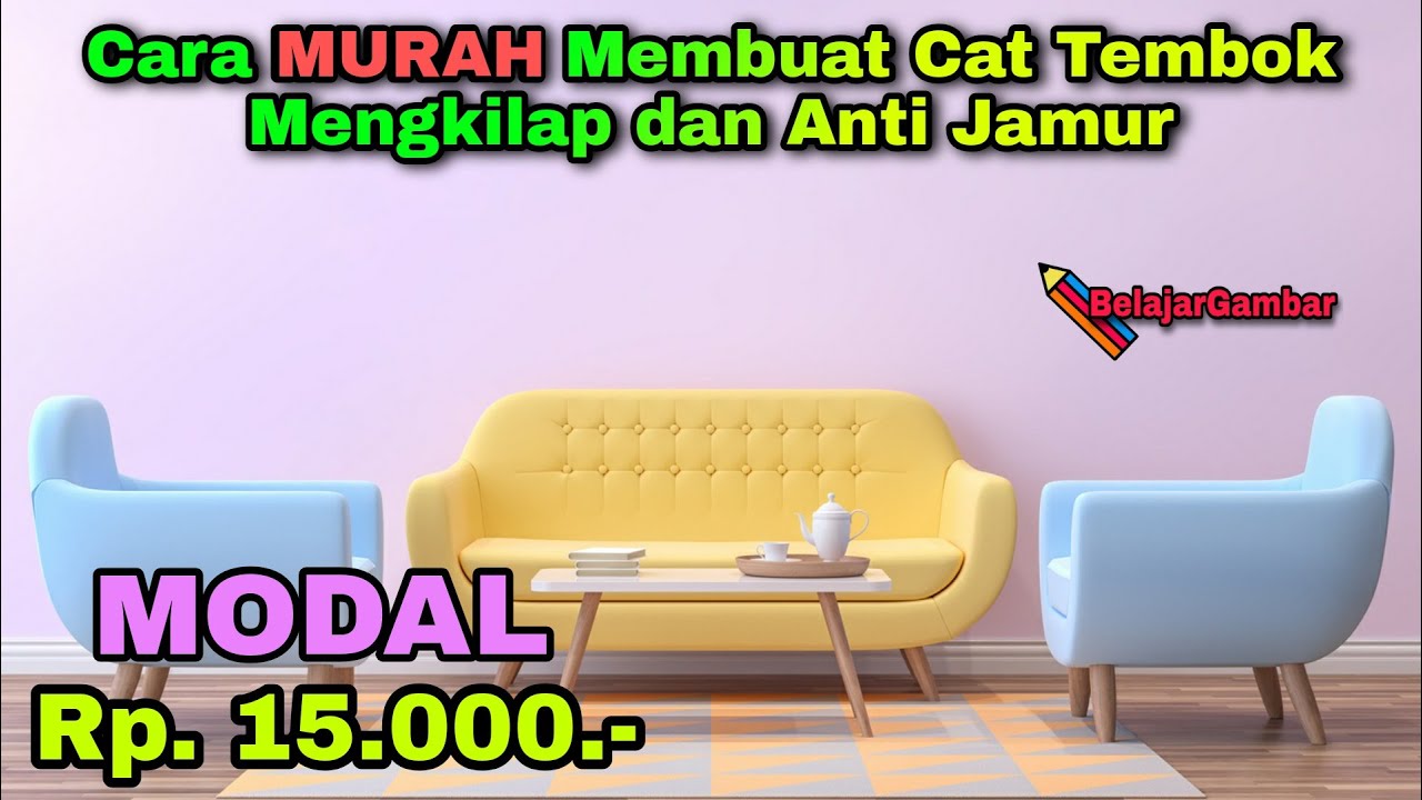Cara Murah Membuat Cat Tembok Mengkilap dan Anti Jamur - YouTube