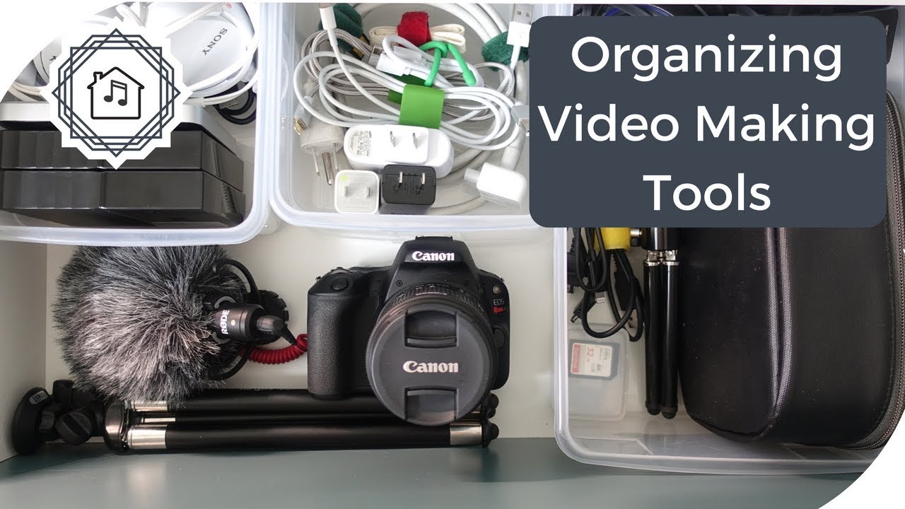 Organizing Video Making Tools | Organize With Me - YouTube
