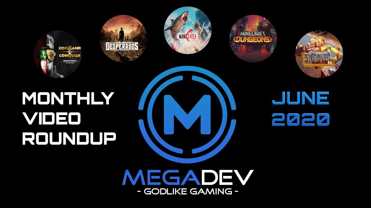 MegaDev Monthly-Video Roundup: June 2020 - YouTube