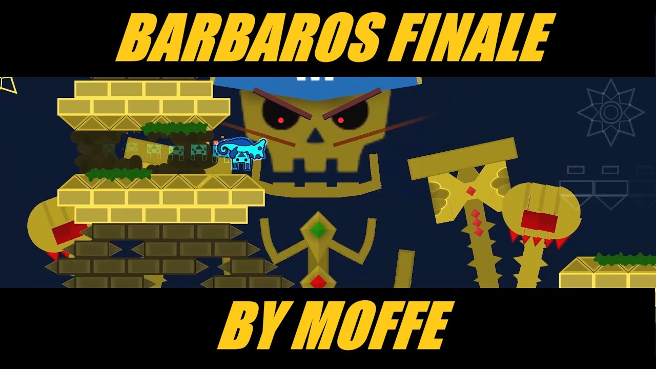 Geometry Dash | Barbaros Finale by Moffe - YouTube