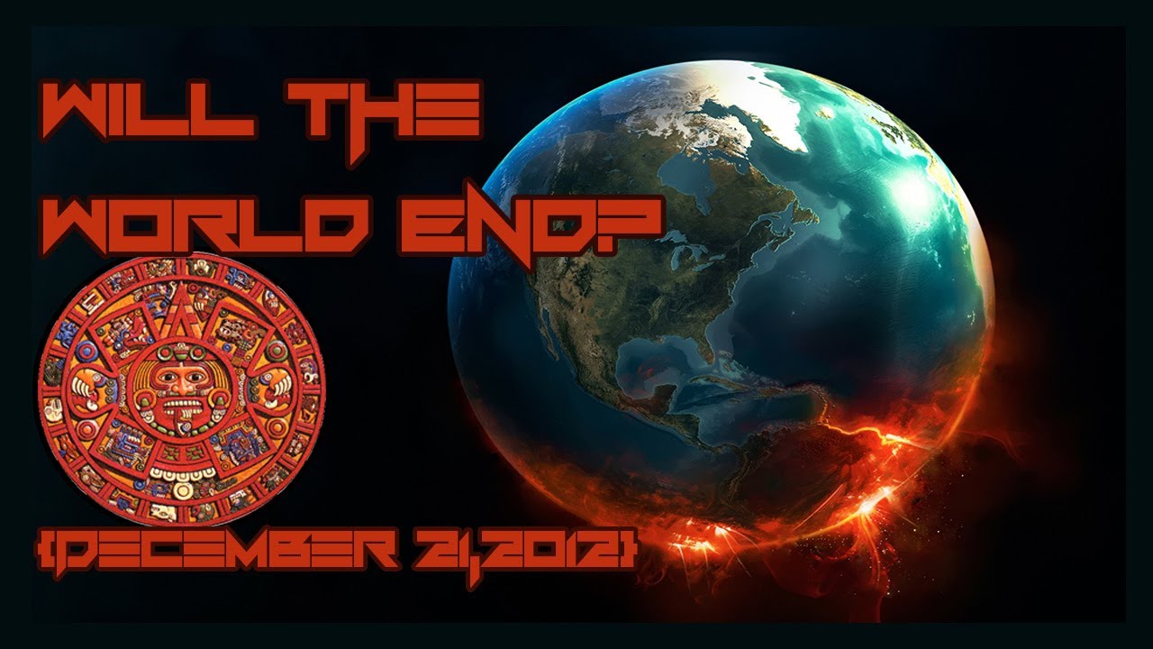Will the World End on December 21, 2012? - YouTube