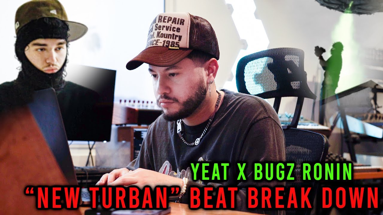 Yeat “New Turban” BEAT BREAKDOWN w/ Bugz Ronin | Episode #8 - YouTube