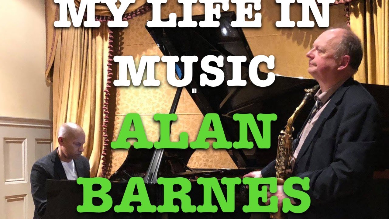 Alan Barnes - My Life In Music - YouTube