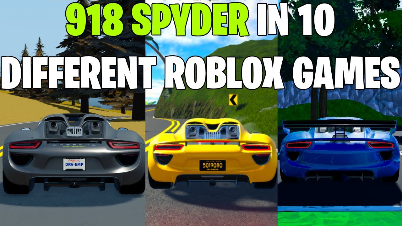 Porsche 918 Spyder In 10 Different Roblox Car Games - YouTube