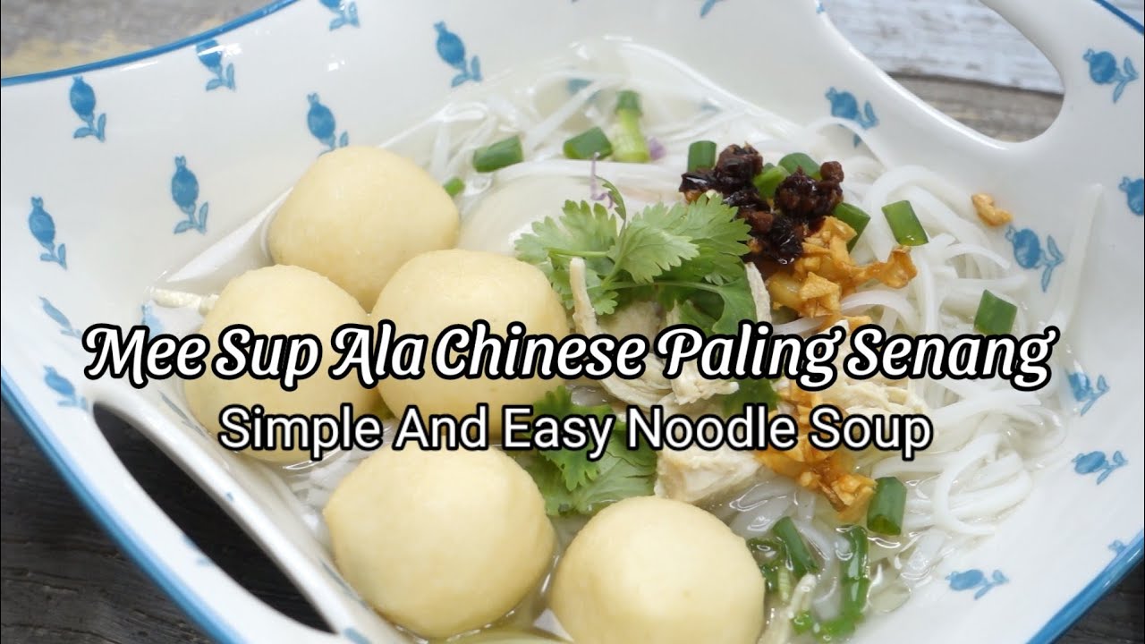 Mee Sup Simple Ala Chinese Yang Sedap | Simple And Easy Noodle Soup ...