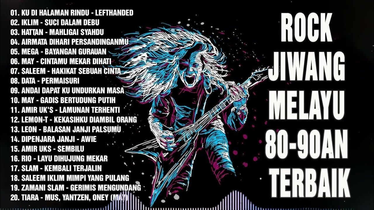 KOLEKSI ROCK JIWANG 80-90AN POPULER ️🎸 ROCK KAPAK MALAYSIA TERBAIK️🎸 LAGU MALAYSIA MENYENYUH ...