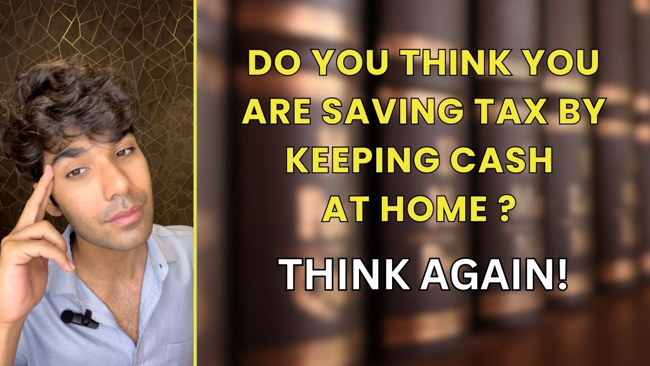 Do You Think You’re Saving Tax By Keeping Cash At Home? Think Again ...