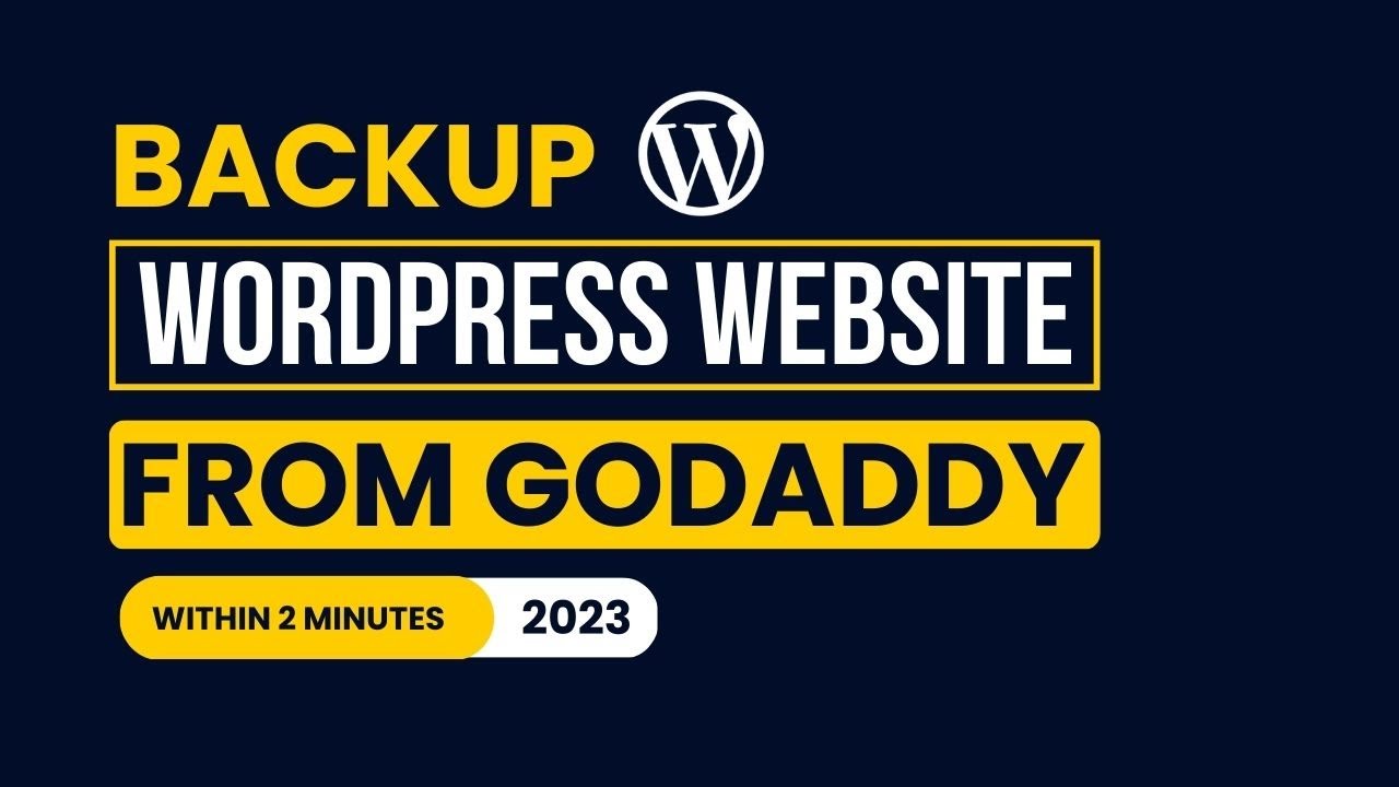 How To Take Backup Of Wordpress Site From Godaddy 2024 | Backup Godaddy ...