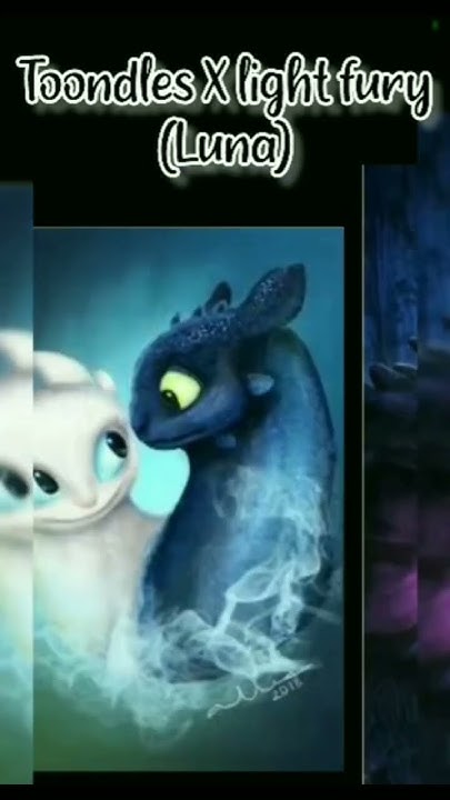 Httyd Toothless X Luna Youtube