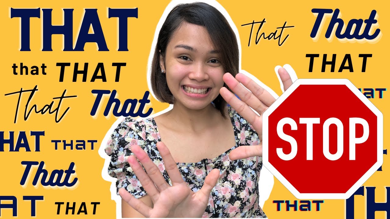 Avoid Overusing THAT In Your English Writing - YouTube