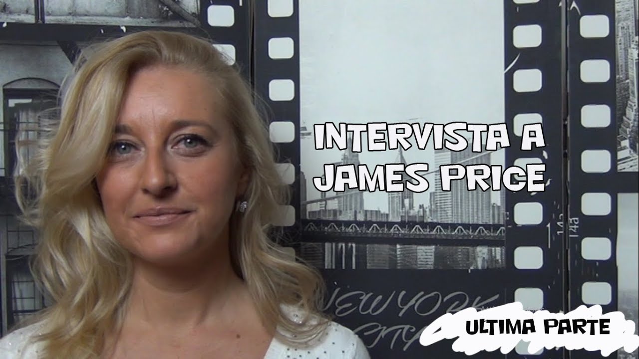 Intervista a James Price - ultima parte - YouTube