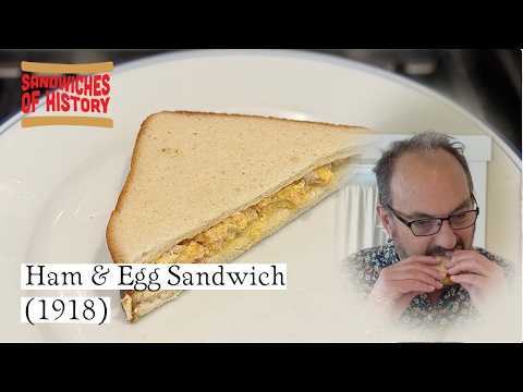 Ham and Egg Sandwich (1918) on Sandwiches of History