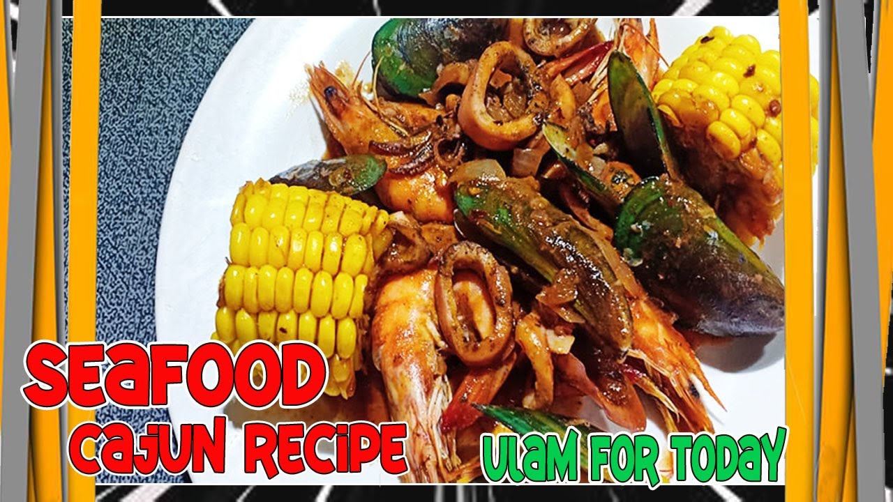 SEAFOOD CAJUN RECIPE | ULAM FOR TODAY - YouTube
