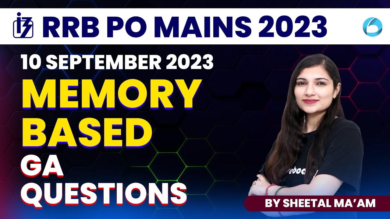 IBPS RRB PO Mains 2023 | 10 Sep 2023 Memory Based GA Questions | By ...
