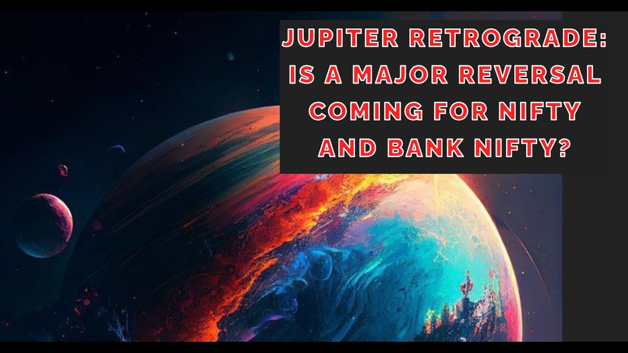 Unlocking Jupiter Retrograde's Secrets: How It Could Shake Up Nifty ...