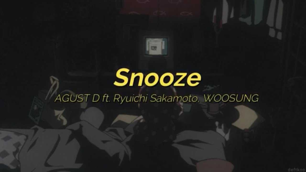 ⌜english lyrics⌟ agust d ft. ryuichi sakamoto, woosung ↬ snooze - YouTube