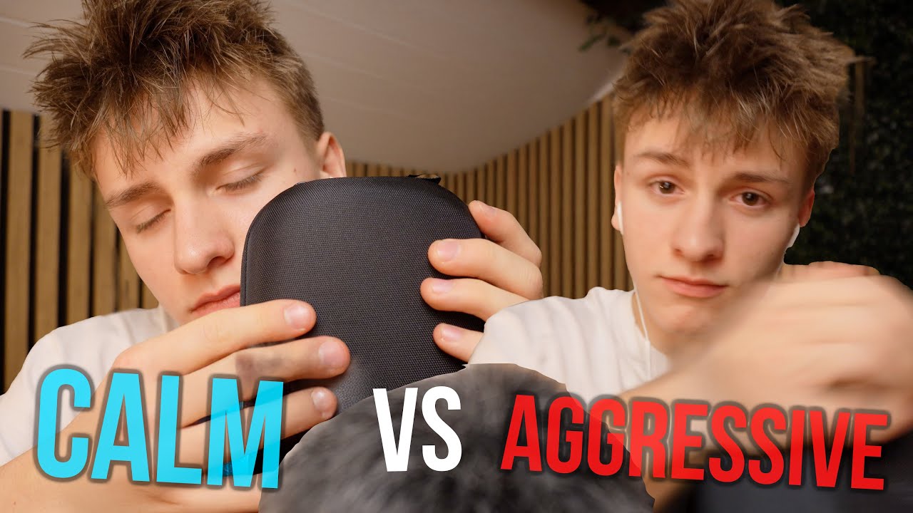 Calm VS Aggressive ASMR - YouTube