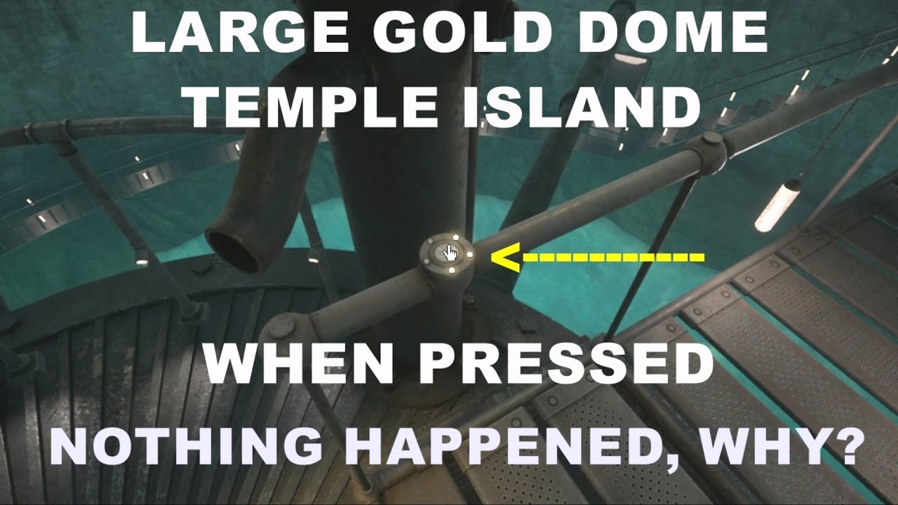 RIVEN LARGE GOLD DOME TEMPLE ISLAND WHEN PRESSED NOTHING HAPPENED WHY ...