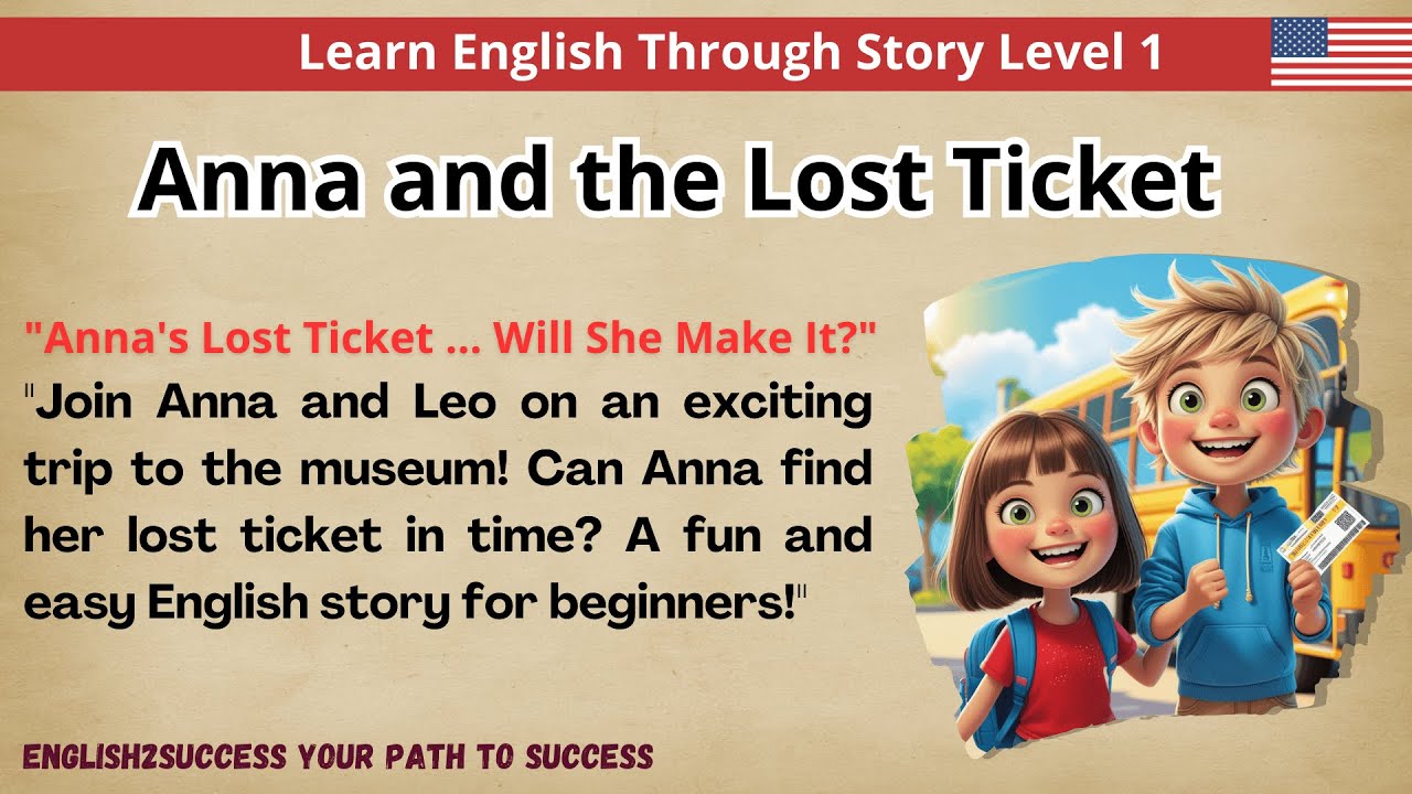 Learn English Through Story - Level 1 | Anna and the Lost Ticket 🚍 ...