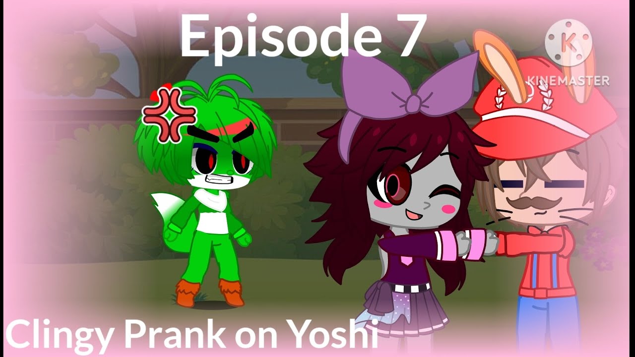 Fnas Gachoverload Ep7: Clingy Prank on Yoshi [GONE WRONG] | inspired by ...