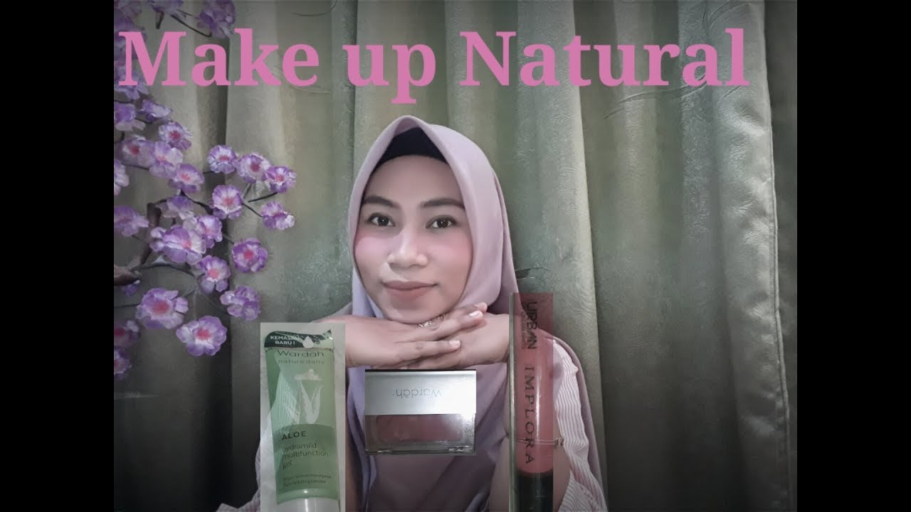 Tutorial Make up Natural dan Simpel - YouTube