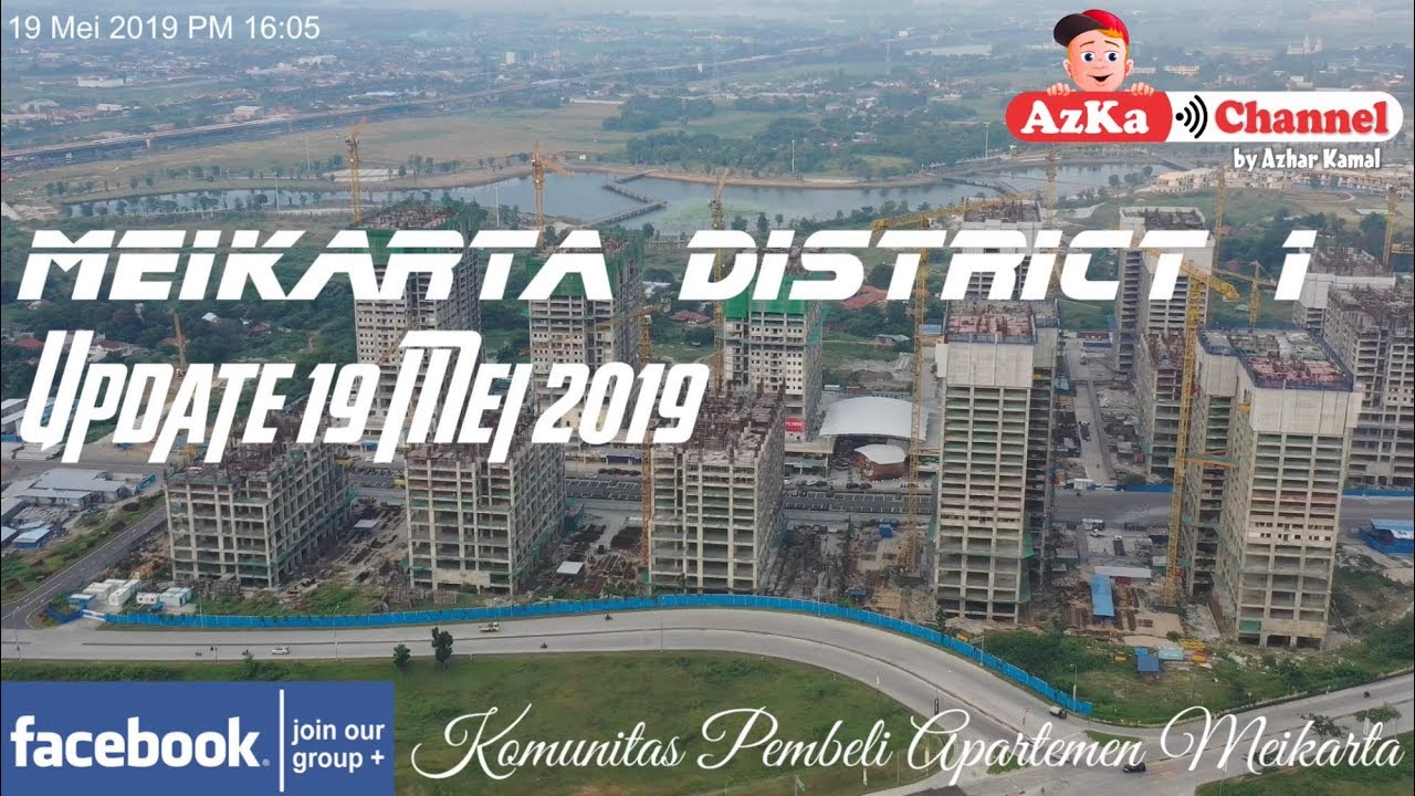 Perkembangan Pembangunan Meikarta District 1 19 Mei 2019 - YouTube
