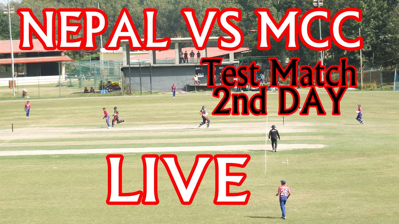 Live: Nepal vs MCC Test series 2019 Cricket match today nep vs mcc vs ...