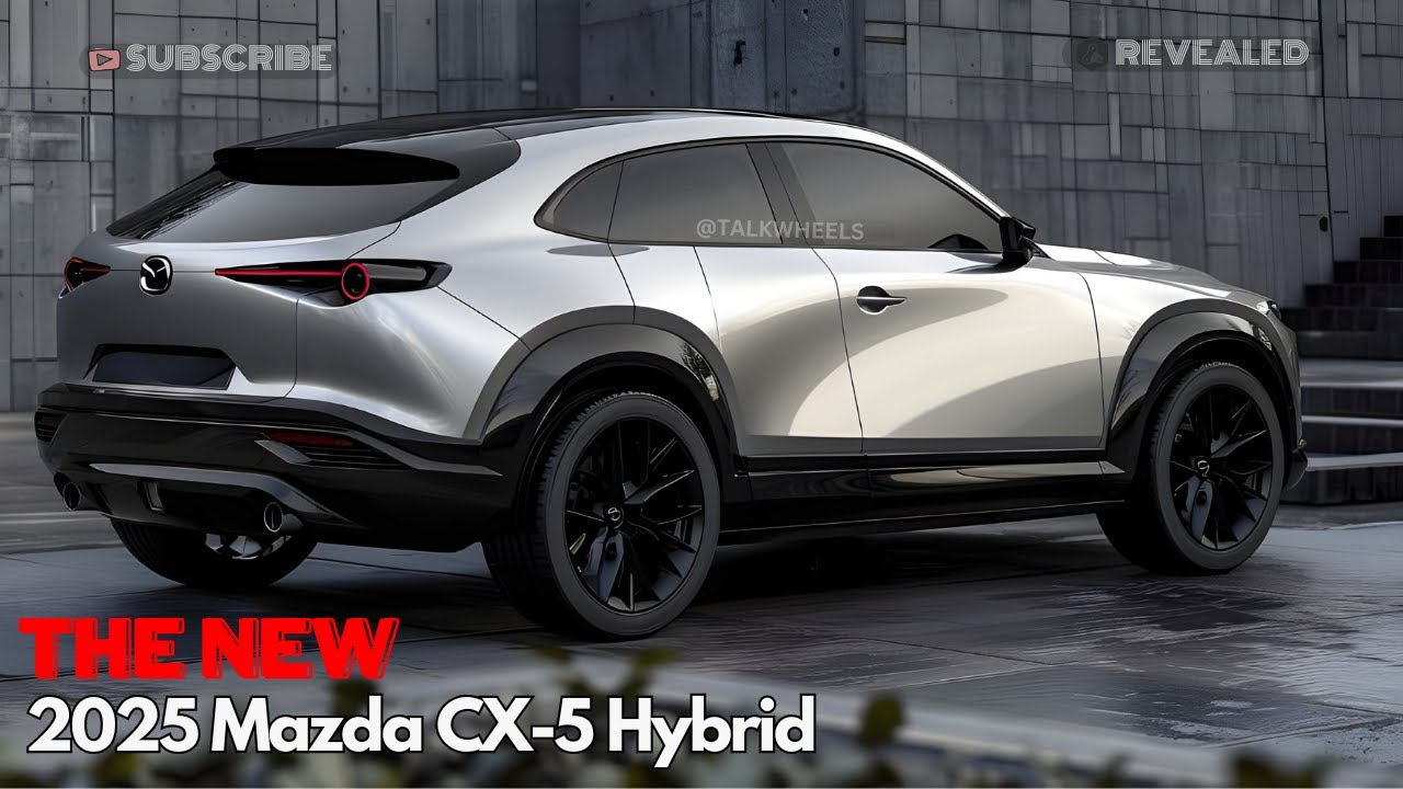 Unveiling the Future: Introducing the 2025 Mazda CX-5 Hybrid Next ...
