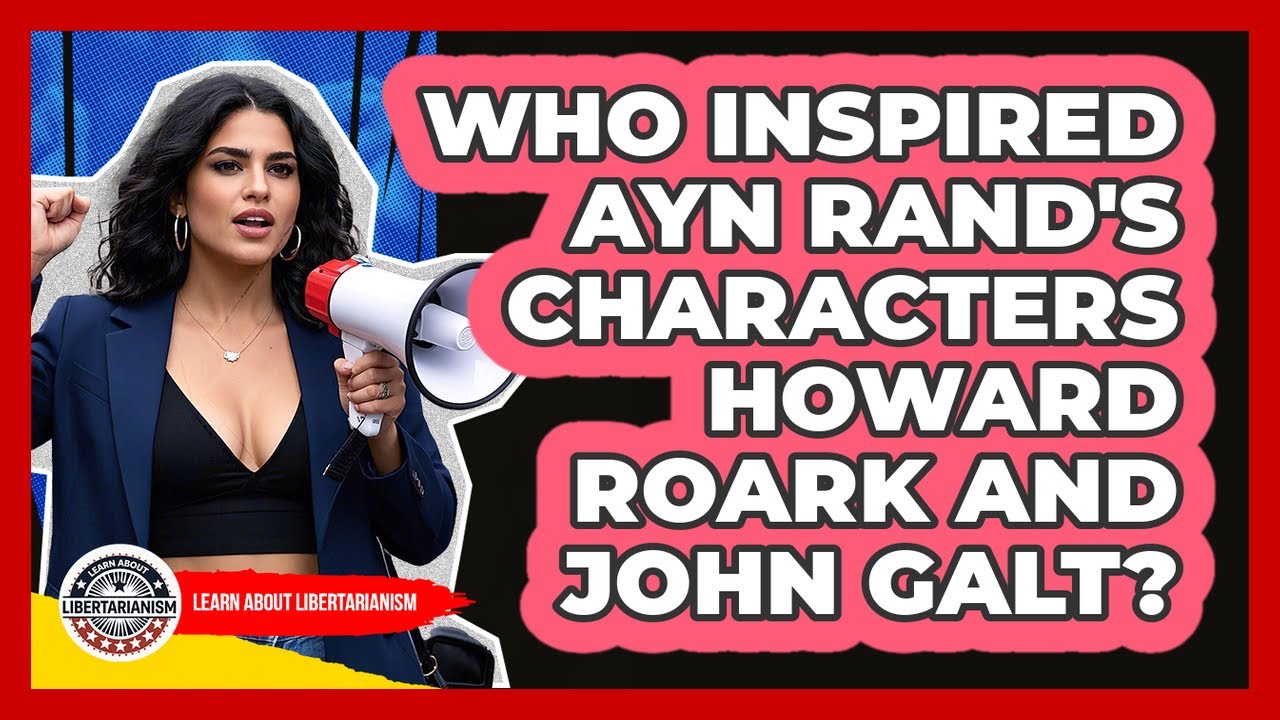 Who Inspired Ayn Rand's Characters Howard Roark And John Galt? - Learn ...