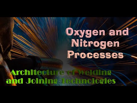 Architecture of Welding and Joining Technologies-Oxygen and Nitrogen ...