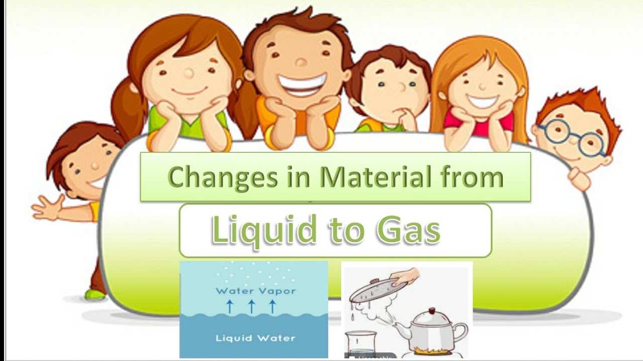Changes in Material from Liquid to Gas - YouTube