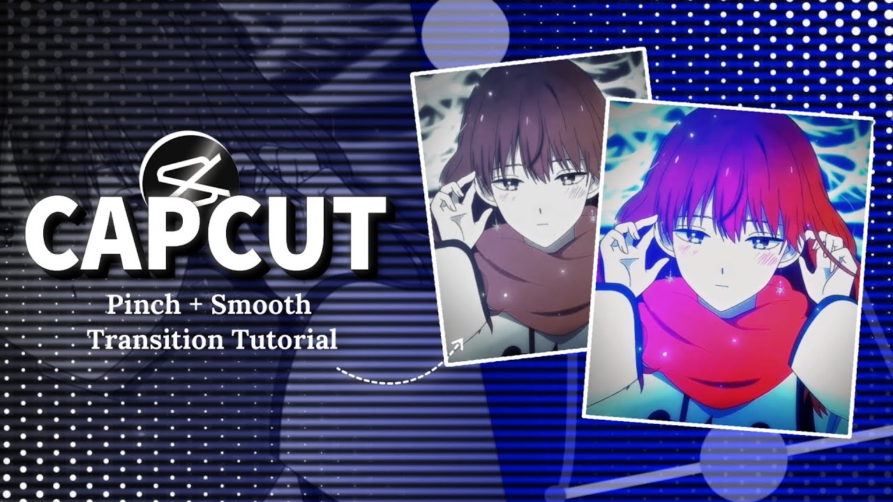 Pinch effect + Smooth Transition For Manga Edit l Capcut Trending ...