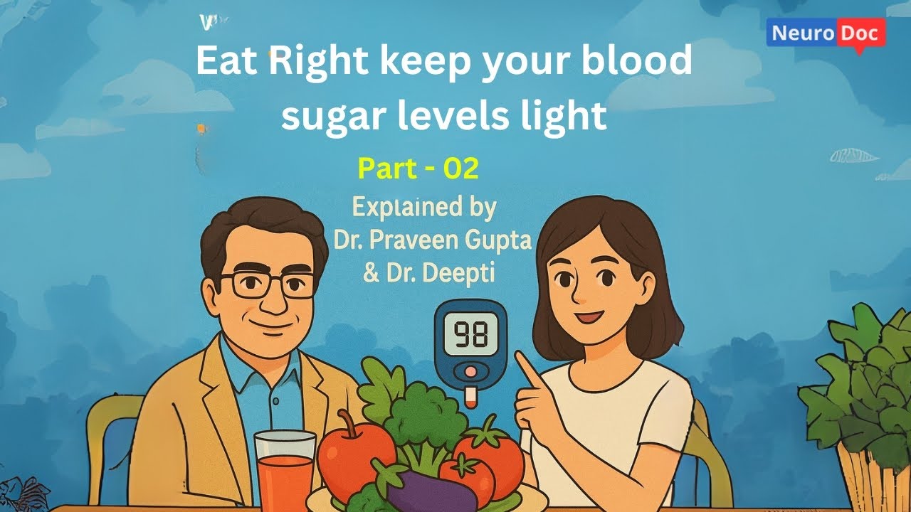 Part - 2 | Eat right, keep sugar level light| Best Diet to Reverse ...